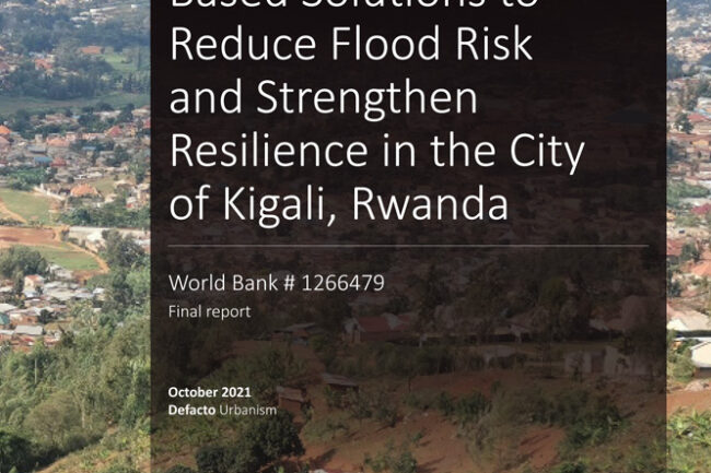 A Landscape Analysis and Pre-Feasibility Study of Nature-Based Solutions in the City of Kigali ...
